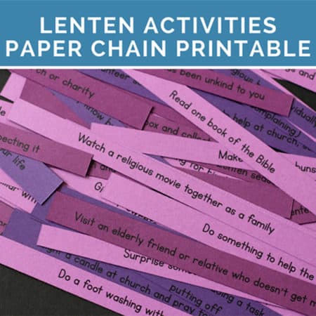 Lent Activities for Kids and Families (Resources, Printables, and More)